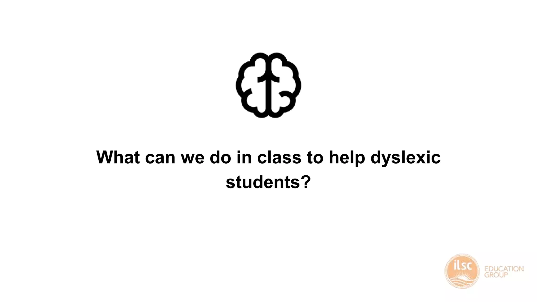 Dyslexia in the ESL classroom | PPTX