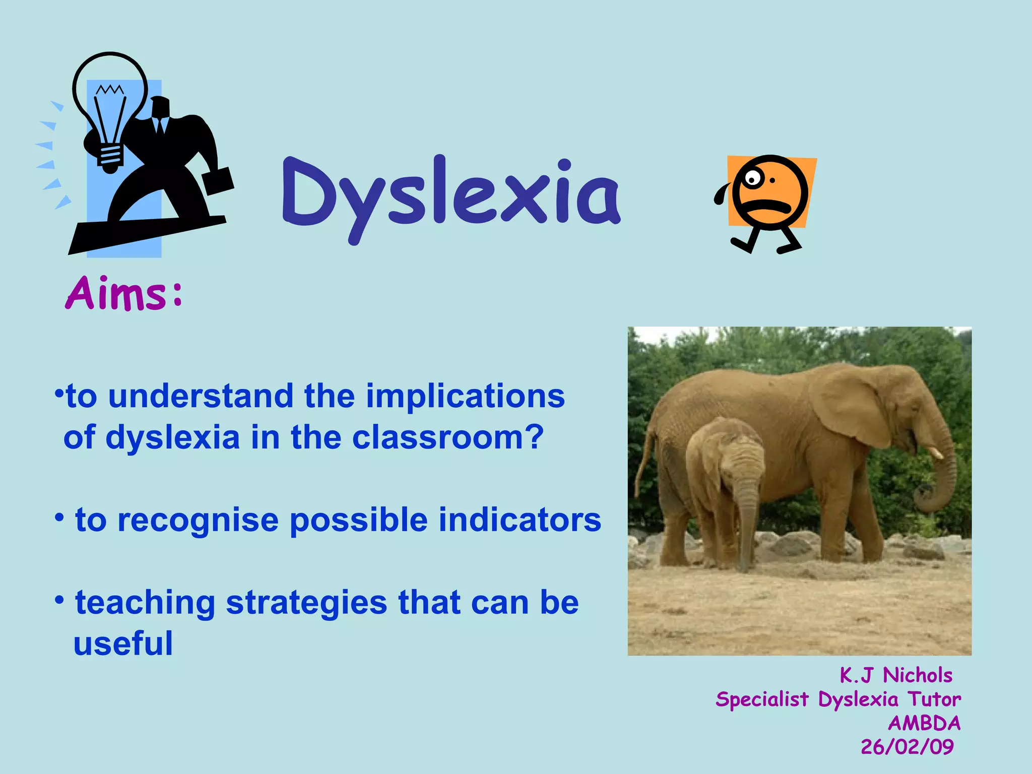 Dyslexia awareness and teaching strategies kn | PPT