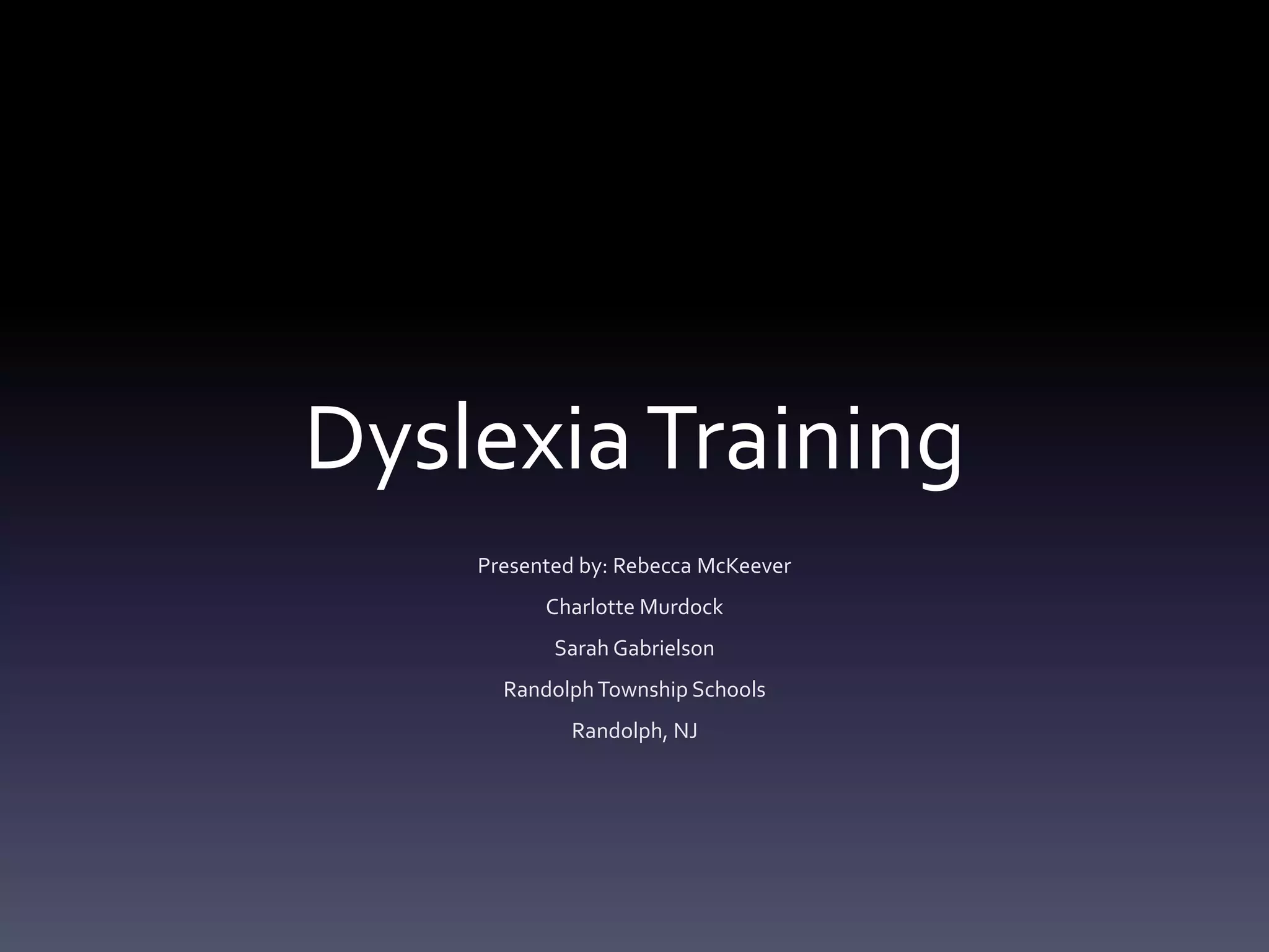 Dyslexia training | PPTX