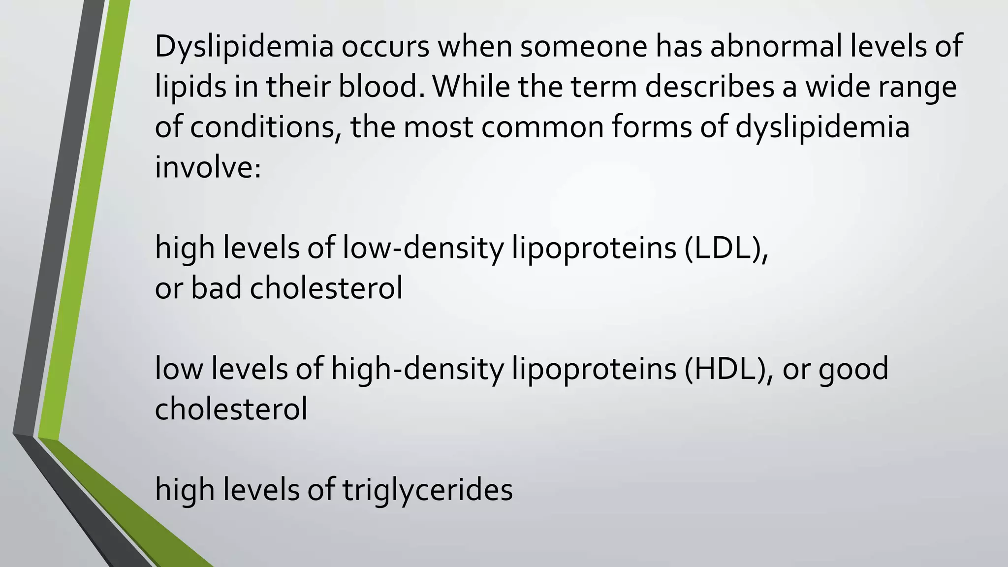 Dyslipidemia -medical information a detailed study dyslipidemia | PPT
