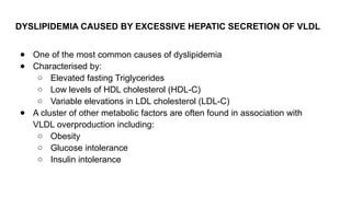dyslipidemia pathophysiology, risk factors, prevention, complications ...