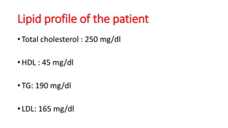Dyslipidemia in a high risk patient | PPTX