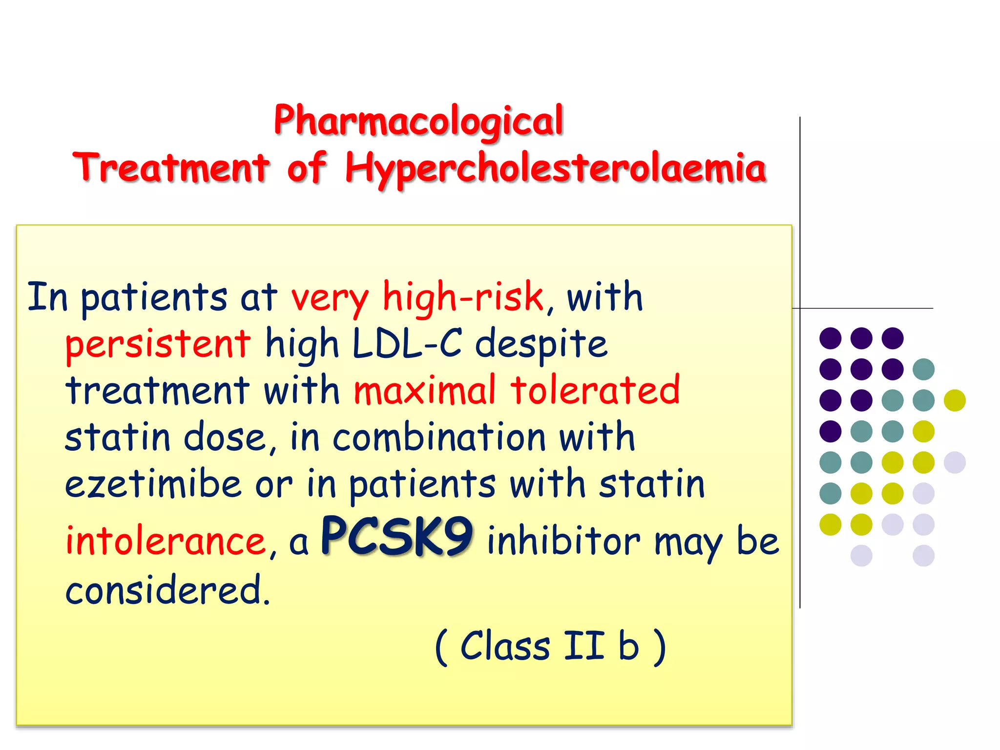 Dyslipidemia guidelines | PPTX