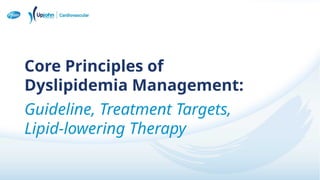 Dyslipidemia_New GL & Total Vascular Benefit.pptx