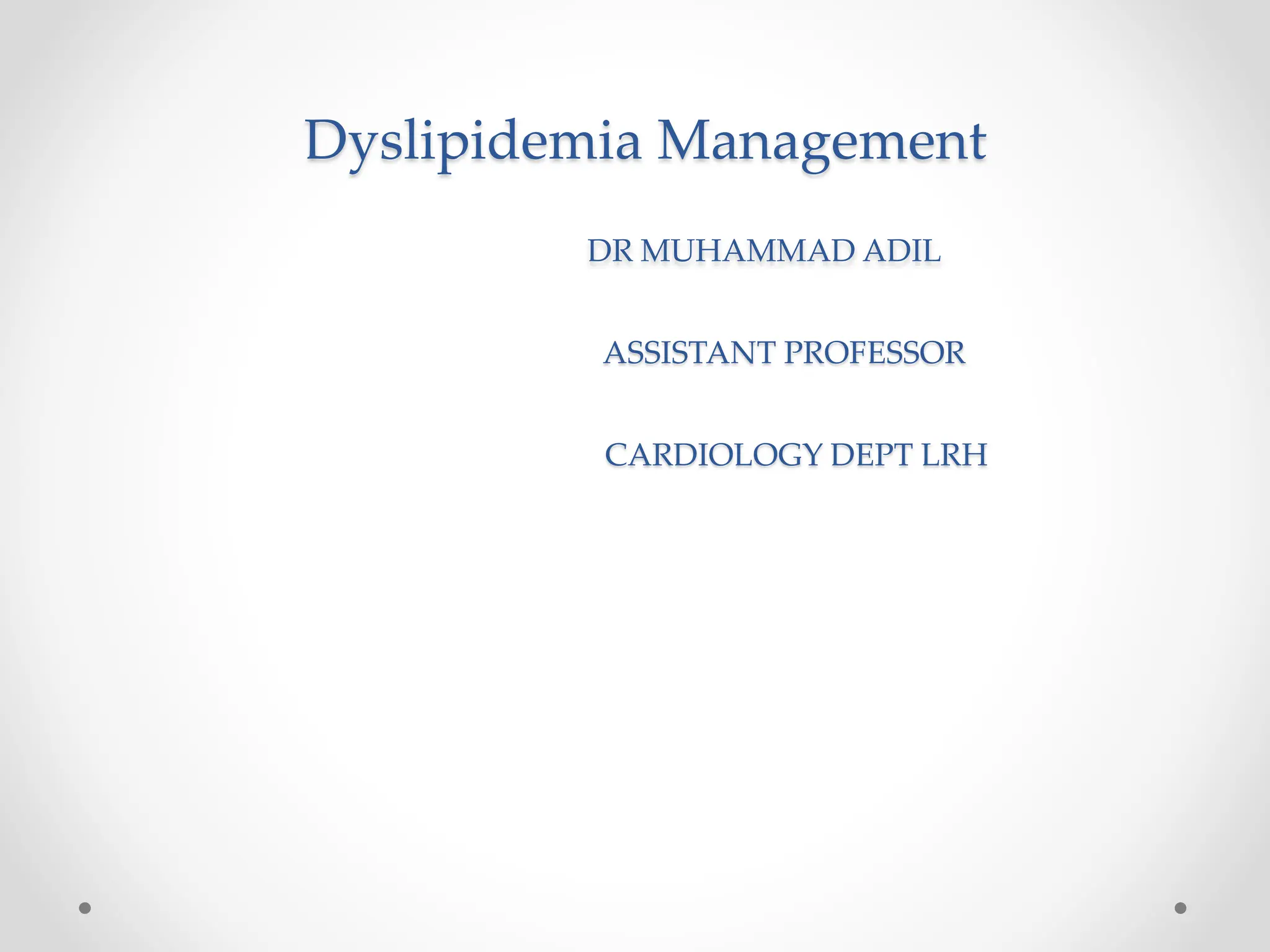 Dyslipidemia presentation.pptx