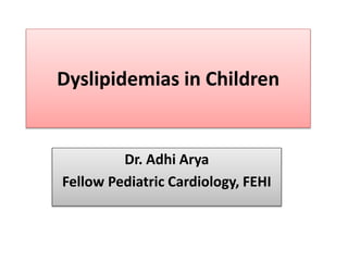 Managing Dyslipidemias in Children | PPT