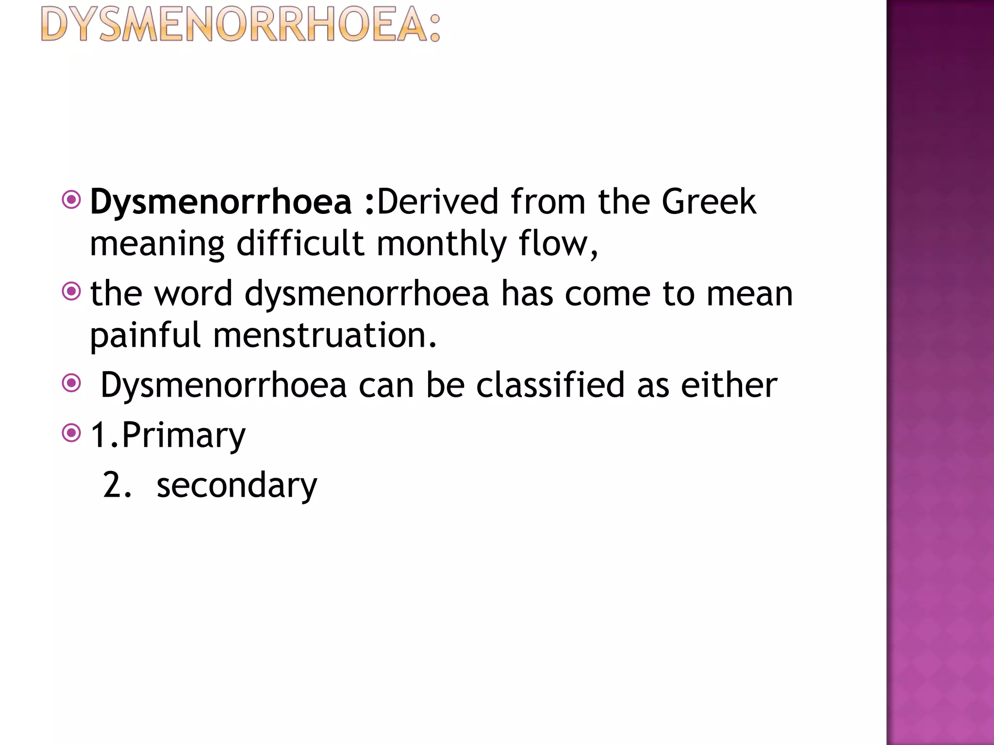 Dysmenorrhoea | PPT