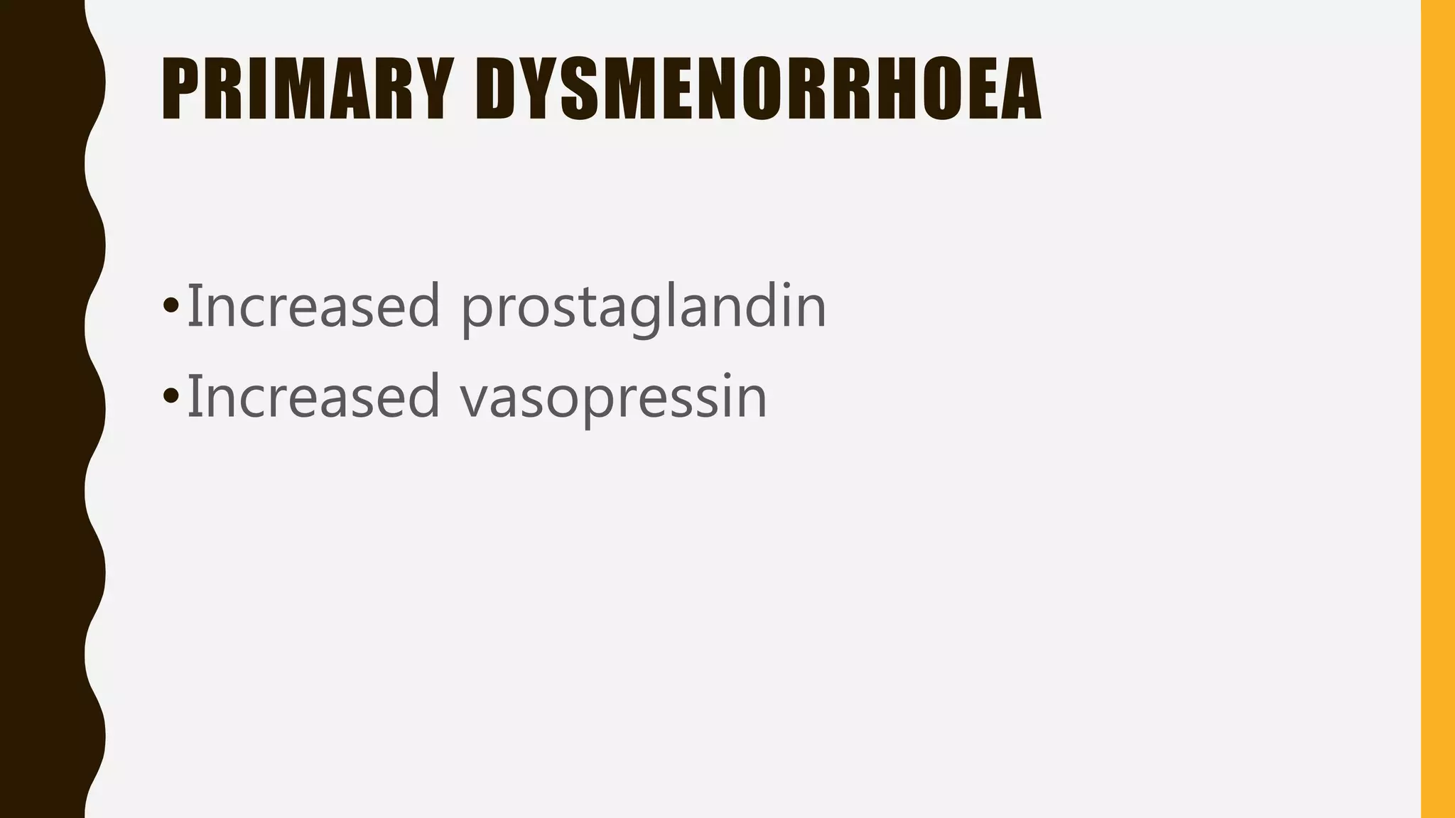Dysmenorrhoea and premenstrual syndrome | PPTX