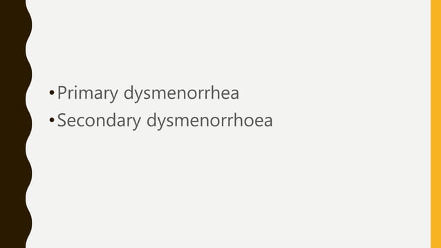 Dysmenorrhoea and premenstrual syndrome | PPT
