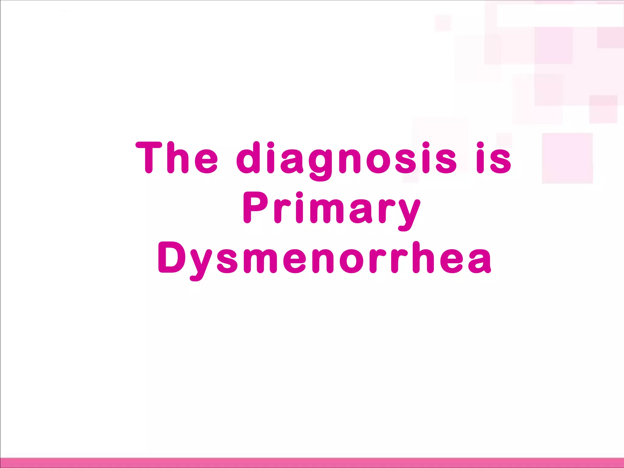 DYSMENORRHOEA | PPT