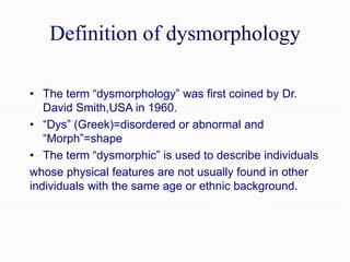 Dysmorphology Student upload Dr.Khaled.ppt