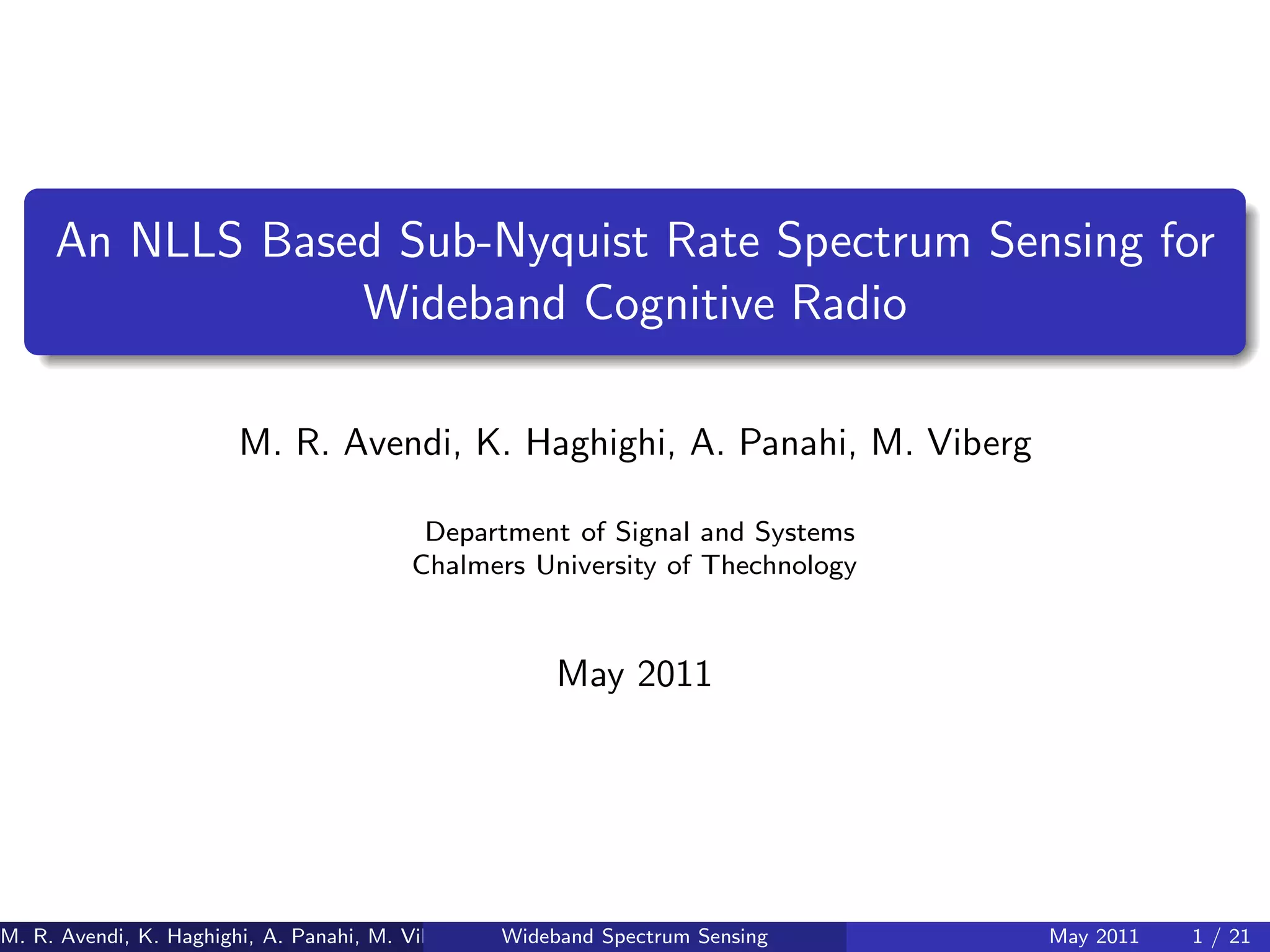 An NLLS Based Sub-Nyquist Rate Spectrum Sensing for Wideband Cognitive Radio | PPT