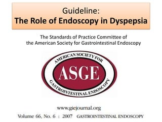 Dyspepsia endoscopy guideline | PPT