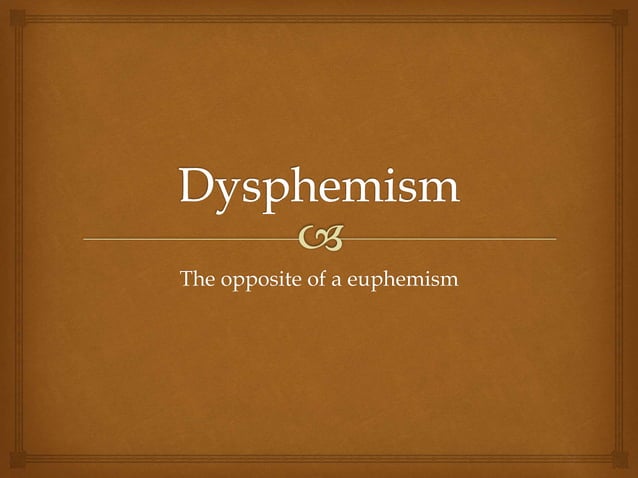 Dysphemism | PPTX