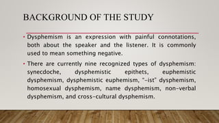 Analysis of Dysphemism According to its Uses.pptx