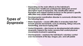 PSYCHOLOGY OF LEARNING DISABILITY - DYSPRAXIA.pptx | Brain and Nervous ...
