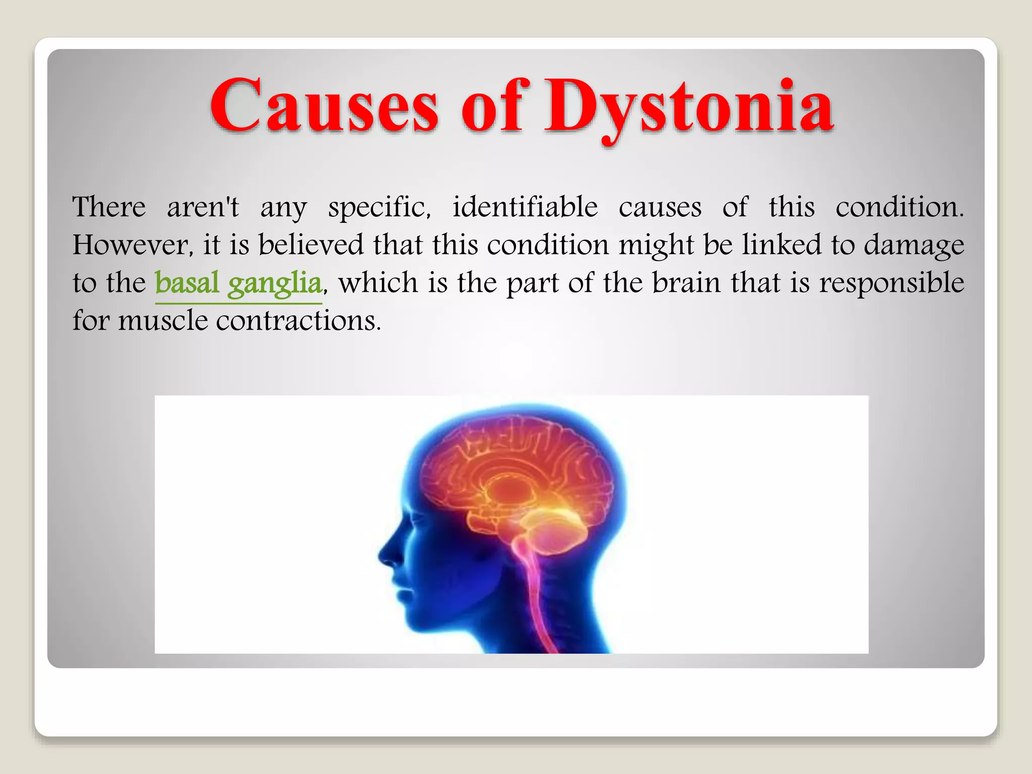 Dystonia: Causes, Types, Symptoms, and Treatments | PPTX