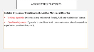 approach to Dystonia and myoclonus movement disorders | PPTX