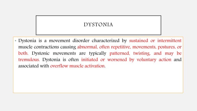 approach to Dystonia and myoclonus movement disorders | PPT