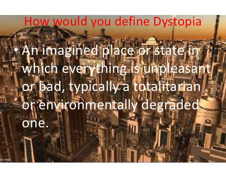 Dystopia