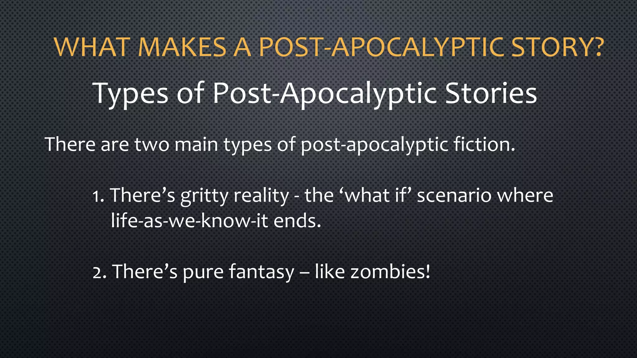 Dystopia and post apocalyptic3 | PPTX
