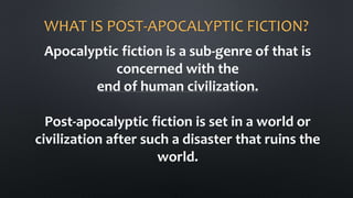 Dystopia and post apocalyptic3 | PPTX