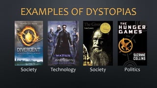 Examples Of Dystopia