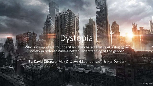 Dystopia characteristics d block 2