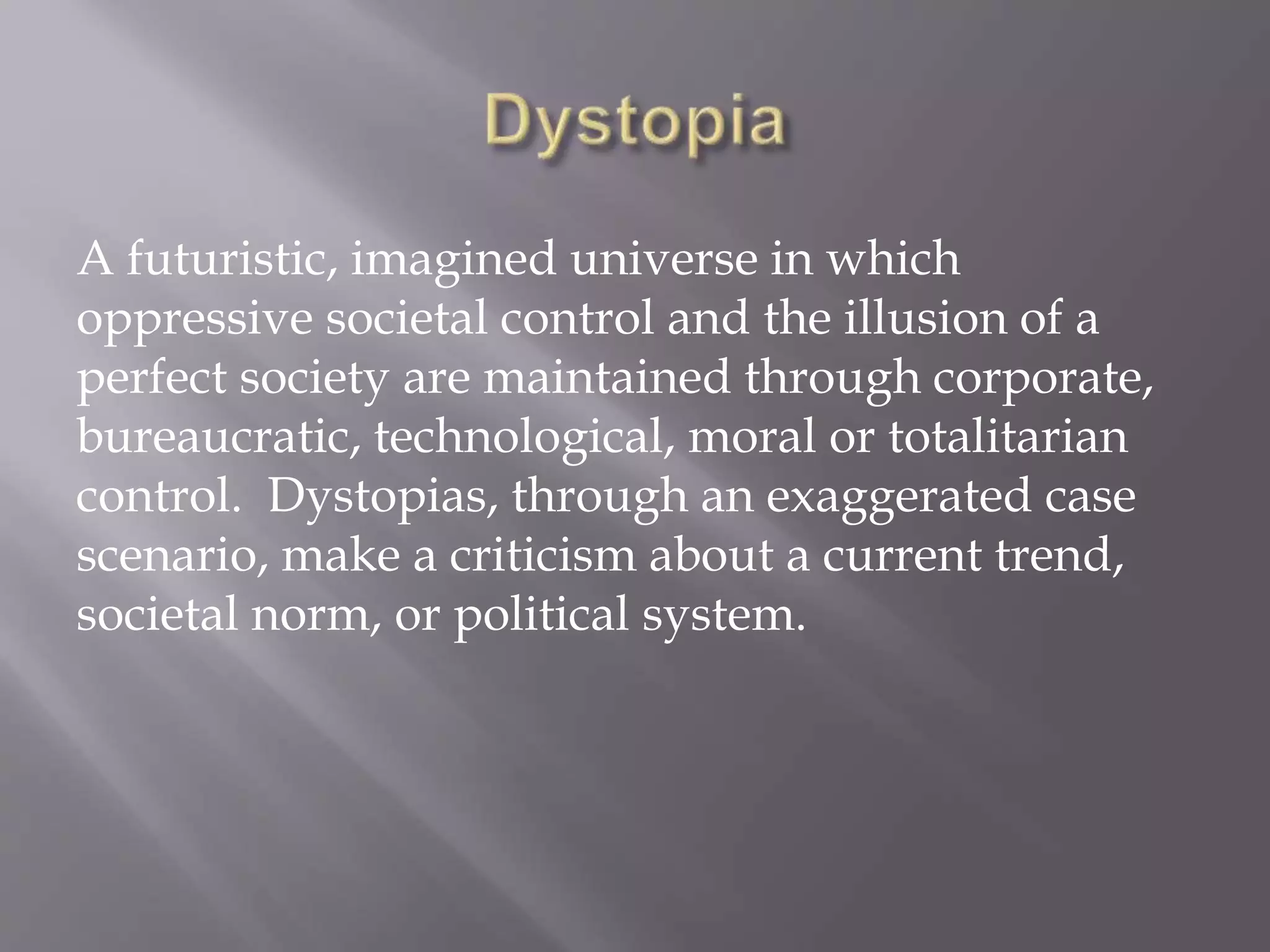 Dystopian characteristics | PPTX