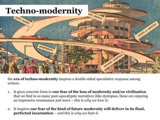 Techno-modernity: how we love it, how we fear it | PPTX