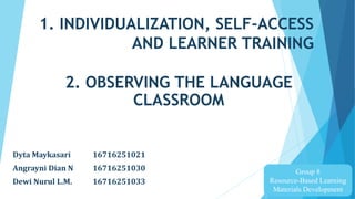 Individualization, Self-Access and Learner Training & Observing the ...