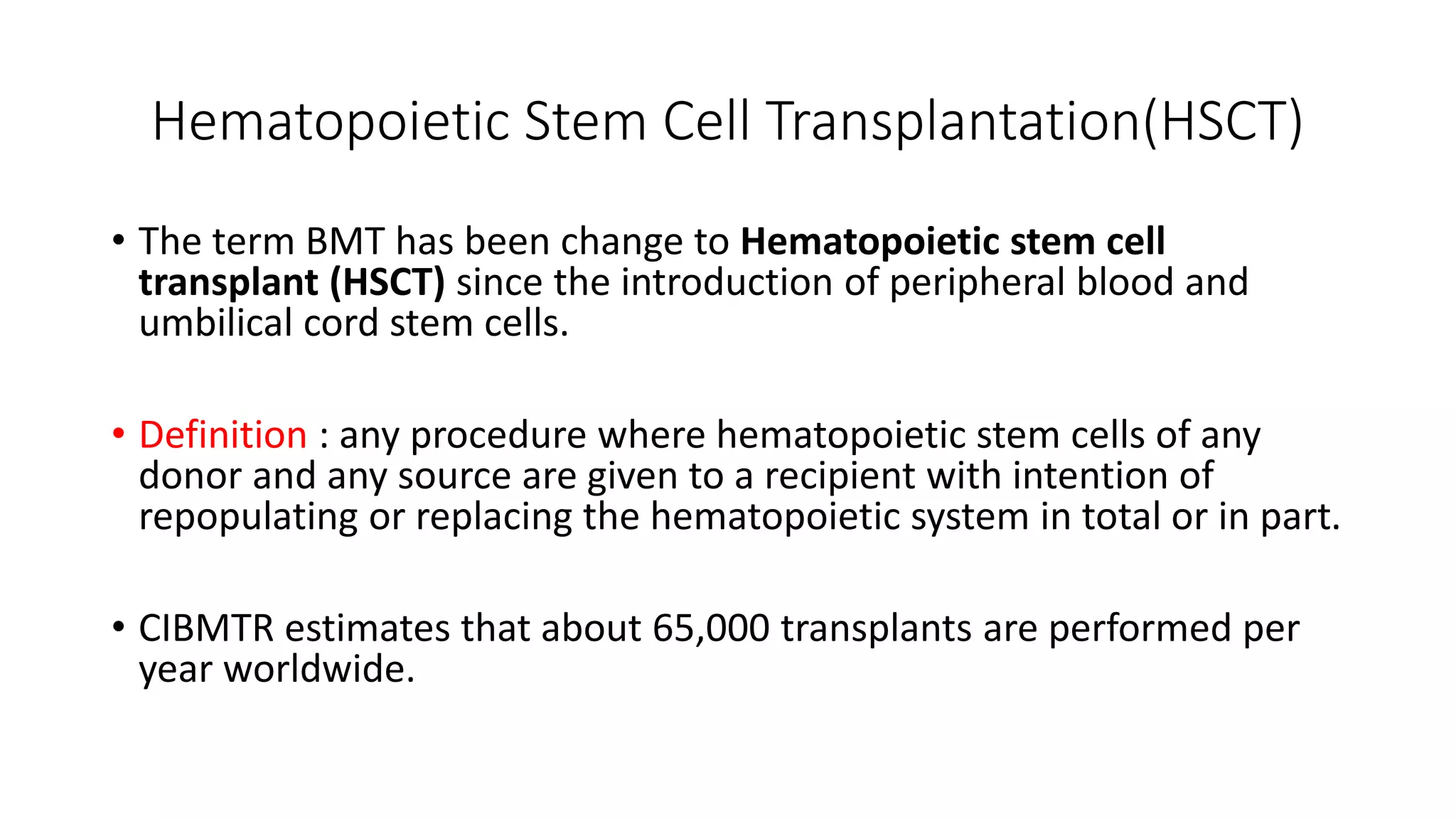 HEMATOPOIETIC STEM CELL TRANSPLANTATION | PPTX