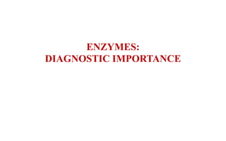 E 05 Clinical Enzymology (Iso enzymes & Diagnostic Imp of Enzymes) | PPTX