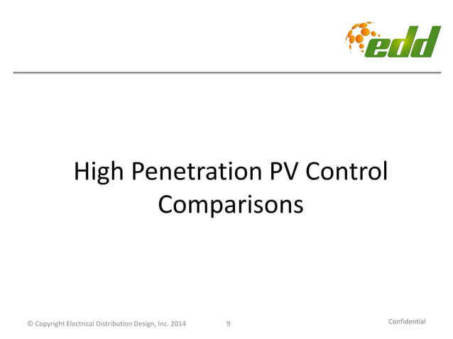 2014 PV Distribution System Modeling Workshop: High Penetration PV Control Comparisons and Model ...