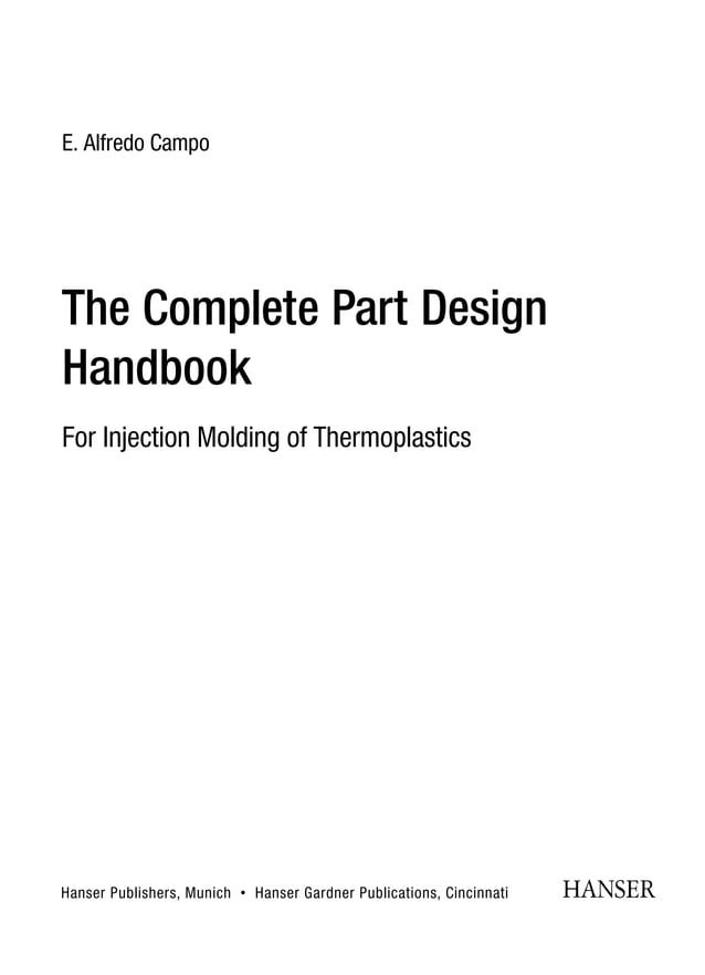 E. alfredo campo the complete part design handbook for injection ...