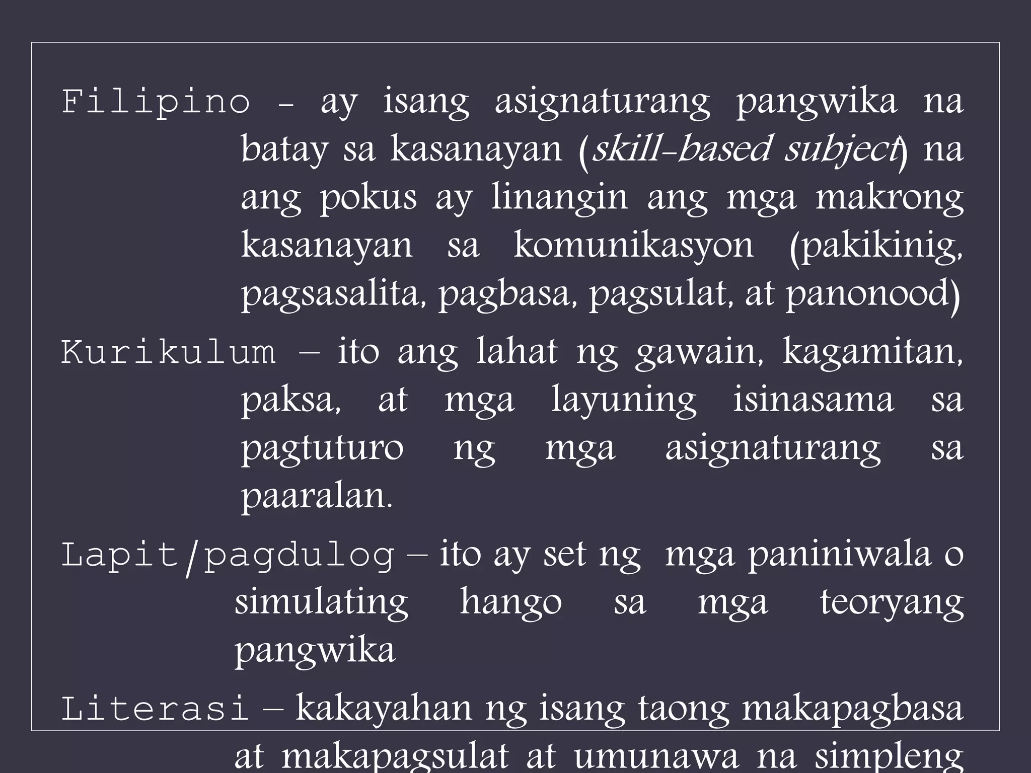 Tunguhin, Nilalaman, Batayang Balangkas ng Filipino Curriculum K-12 | PPTX