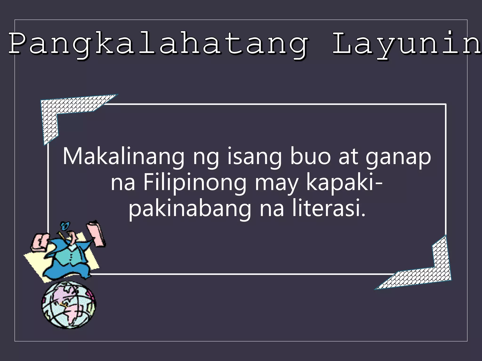 Tunguhin, Nilalaman, Batayang Balangkas ng Filipino Curriculum K-12 | PPTX