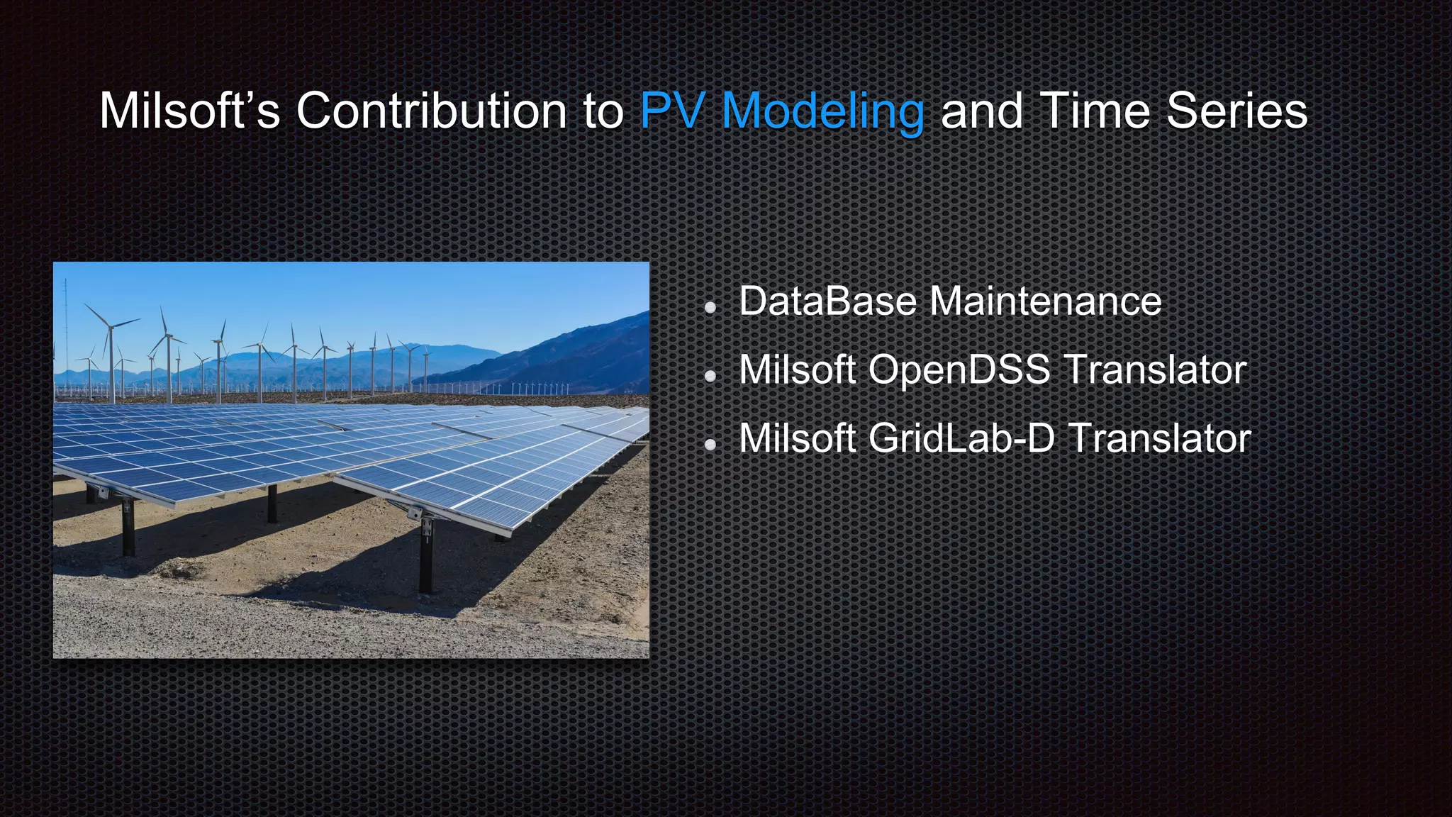 2014 PV Distribution System Modeling Workshop: Milsoft Updates and ...