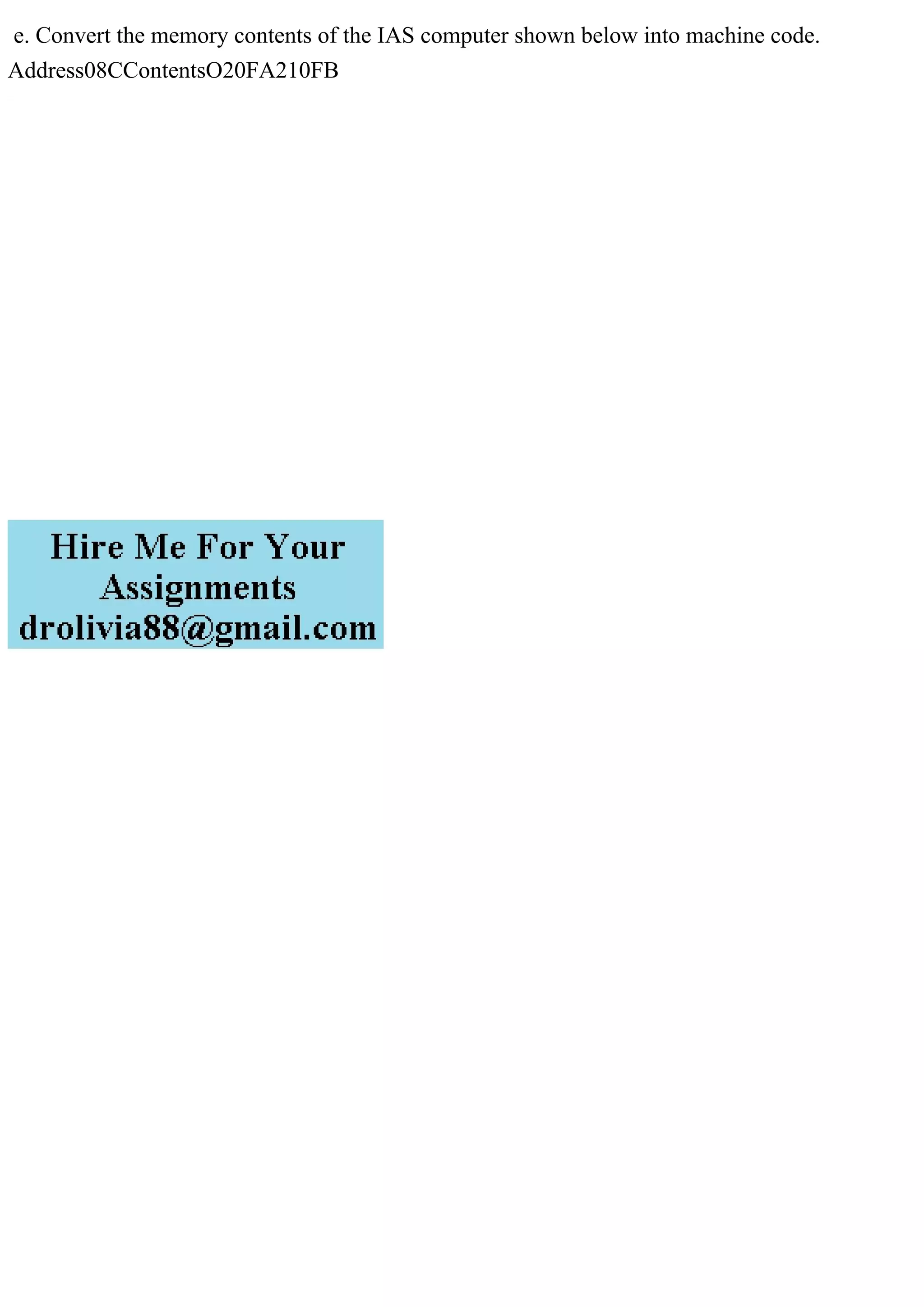 e. Convert the memory contents of the IAS computer shown below into m.pdf