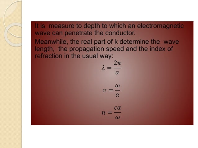 E.M WAVES IN CONDUCTOR MEDIA.pptx | Physics | Science