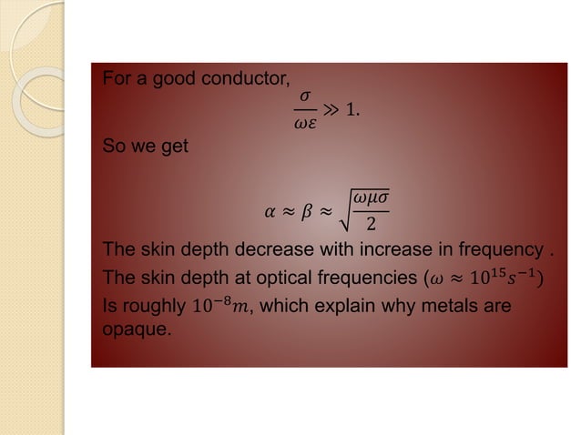 E.M WAVES IN CONDUCTOR MEDIA.pptx | Physics | Science