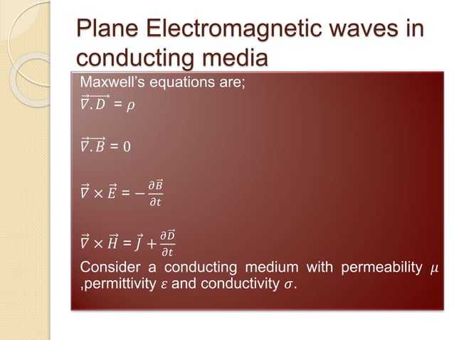 E.M WAVES IN CONDUCTOR MEDIA.pptx | Physics | Science