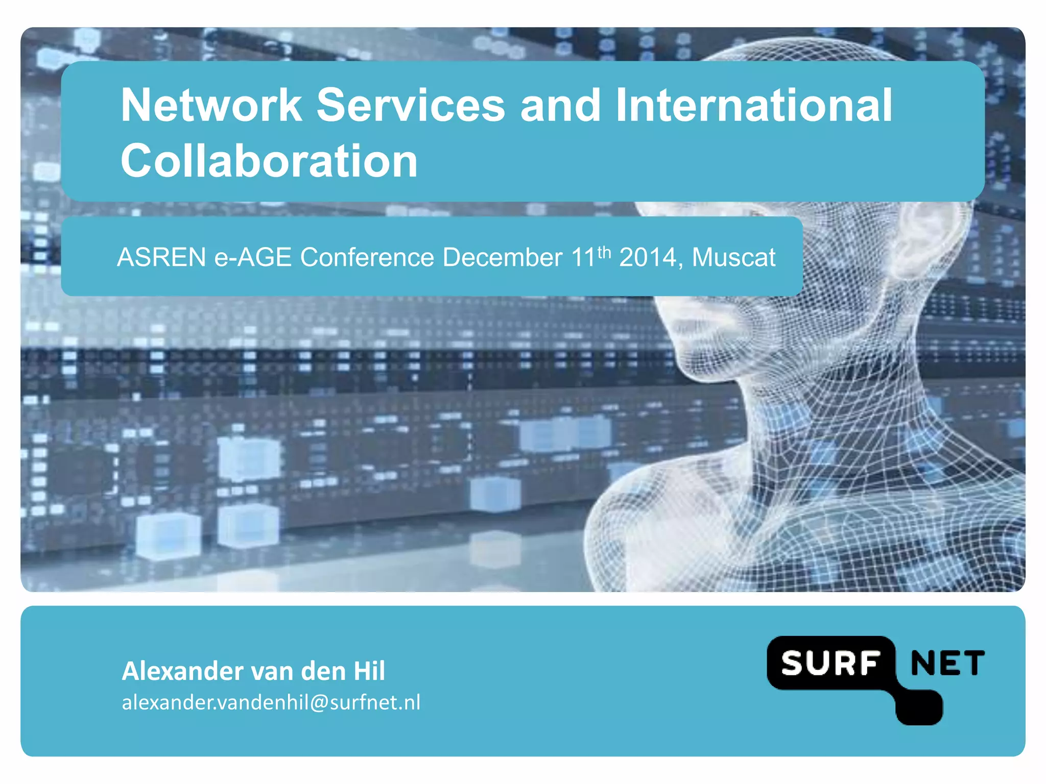 SURFnet Network Services and International Collaboration at ASREN e-AGE '14 | PPTX