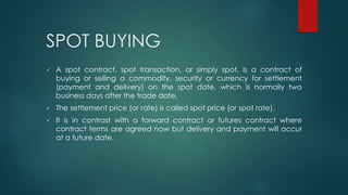 E auction vs spot buying contract buying | PPT