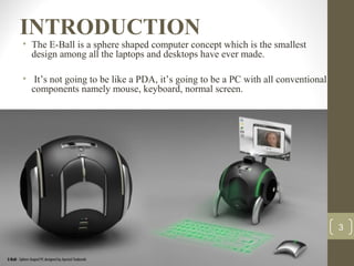 E ball ppt1 | PPT | Computer Peripherals | Computing
