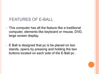 E ball technology | PPTX | Computing | Technology & Computing
