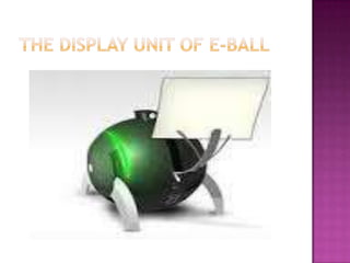 E ball technology ppt | PPTX