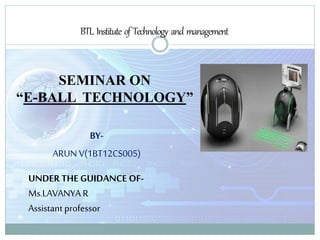 E ball technology ppt by arun | PPTX
