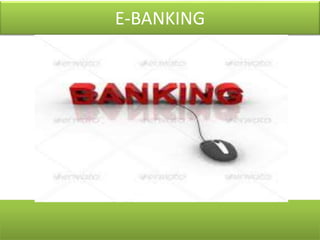 E banking | PPT