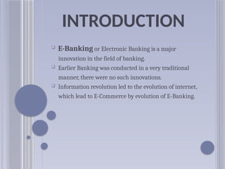 E-Banking ppt.pptthvhgujbjbghhvhvhjgjjjgjg | PPT